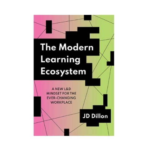 The Modern Learning Ecosystem: A New L&D Mindset for the Ever-Changing ...